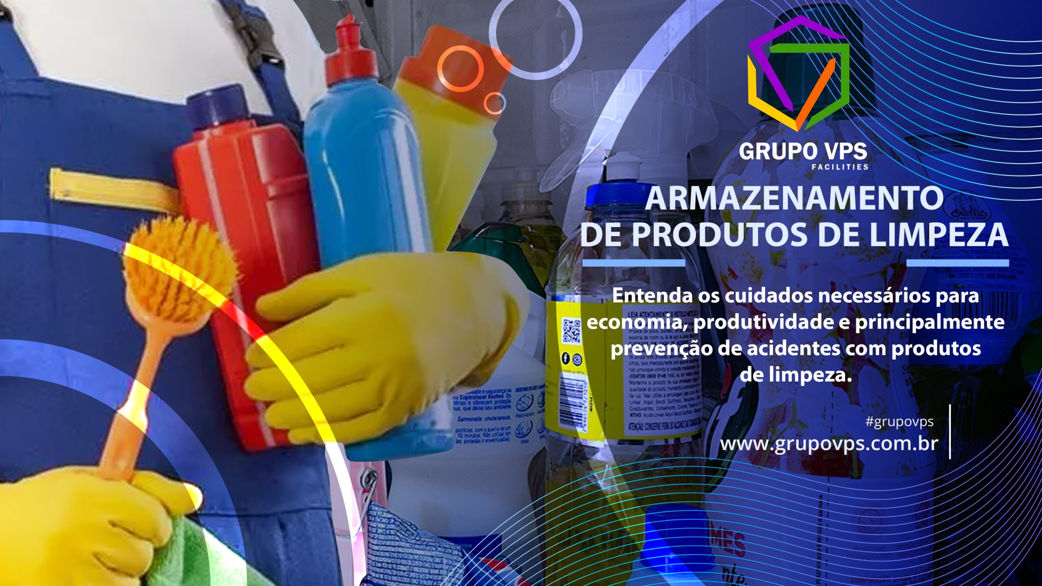 ARMAZENAMENTO DE PRODUTOS DE LIMPEZA – Grupo VPS ARMAZENAMENTO DE PRODUTOS DE LIMPEZA – Grupo VPS
